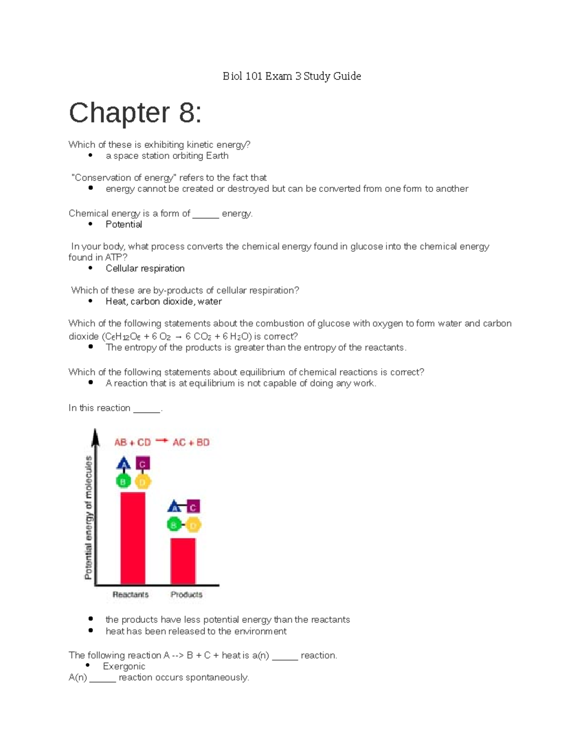 Exam 3 Study Guide - Biol 101 Exam 3 Study Guide Chapter 8: Which of these is exhibiting kinetic ...