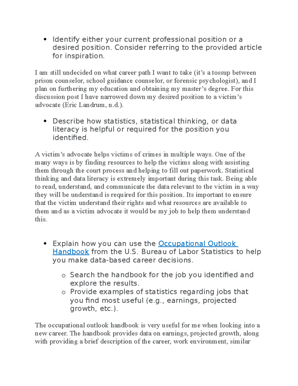 Discussion POST 8 - Identify either your current professional position ...