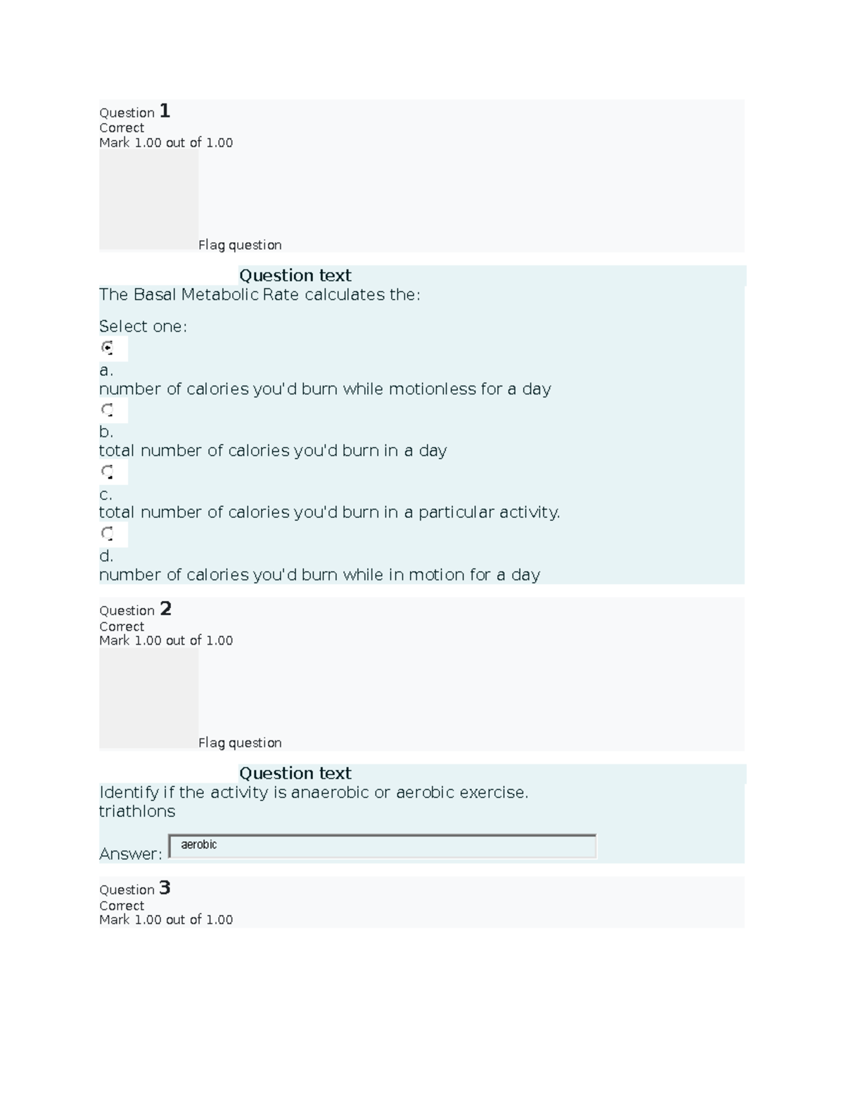 PE exam 2 - EXAM - Question 1 Correct Mark 1 out of 1. Flag question ...