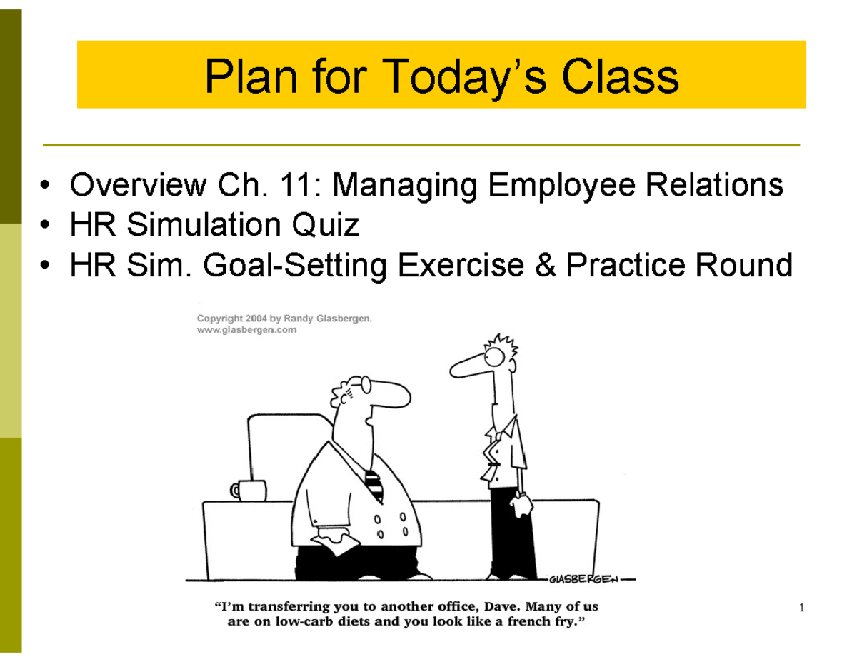 Class 4 - Employee Relations and HR Simulation - Plan for Today’s Class ...