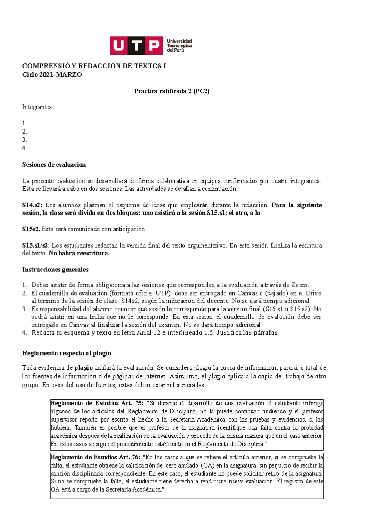 S14.s2 y S15 Práctica Calificada 2- 2021-marzo - Reglamento de Estudios Art. 76: "En los casos ...
