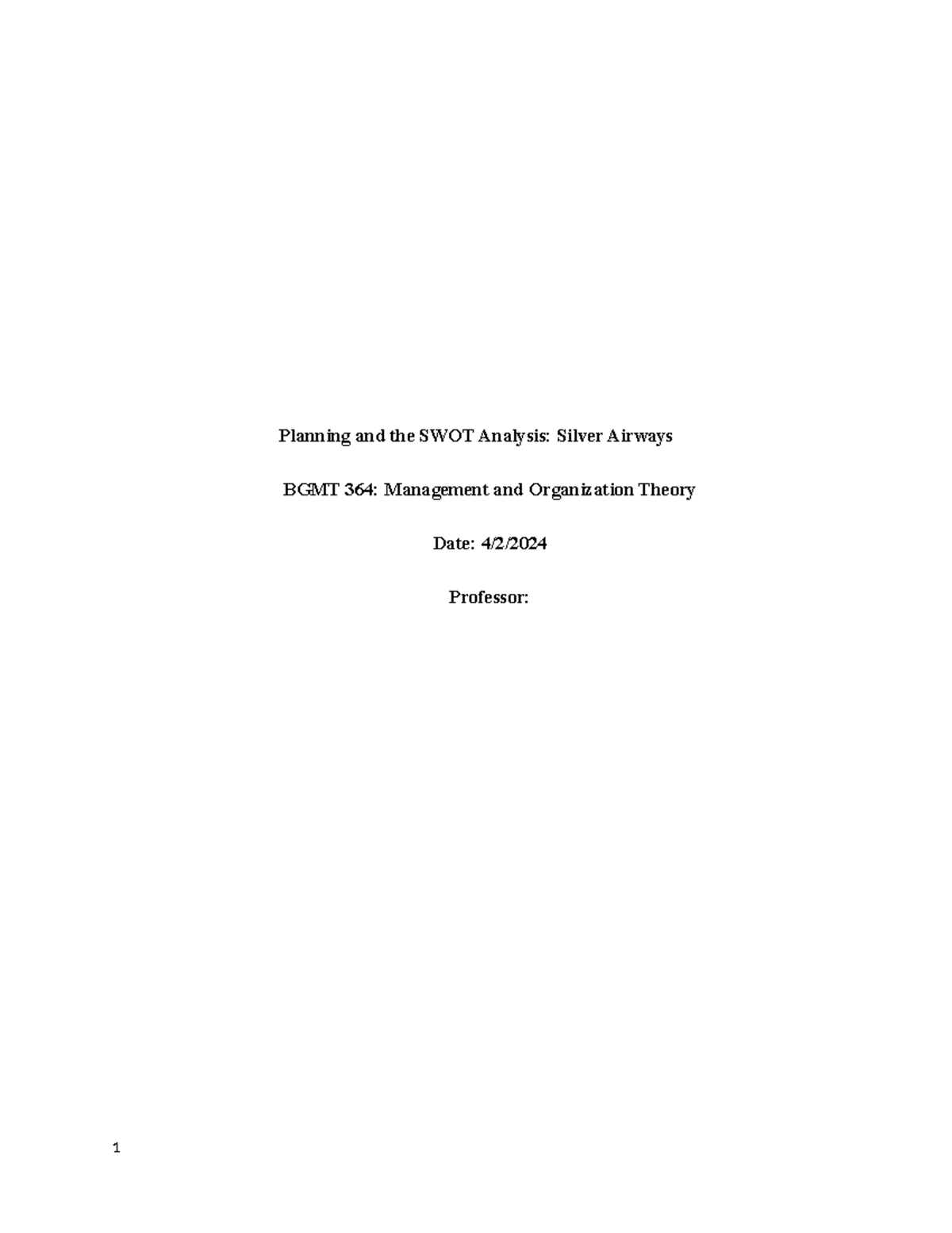 Project 1 BMGT - Planning and the SWOT Analysis: Silver Airways BGMT ...