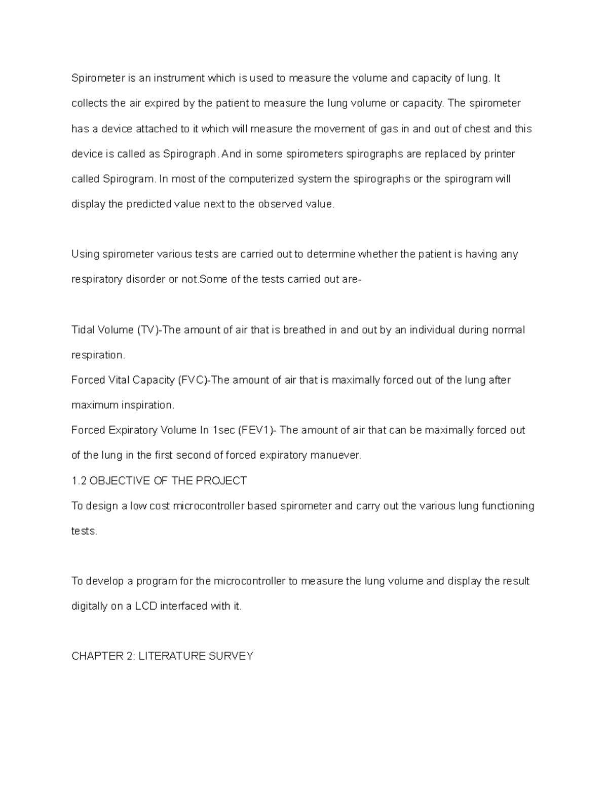 Development of Low Cost Microcontroller Based Spirometer - Spirometer is an instrument which is ...