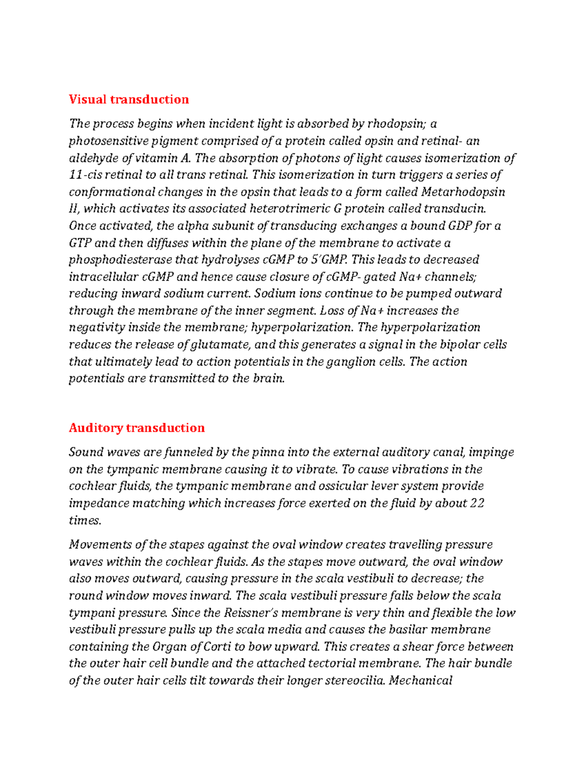 Transduction pathways - Visual transduction The process begins when ...