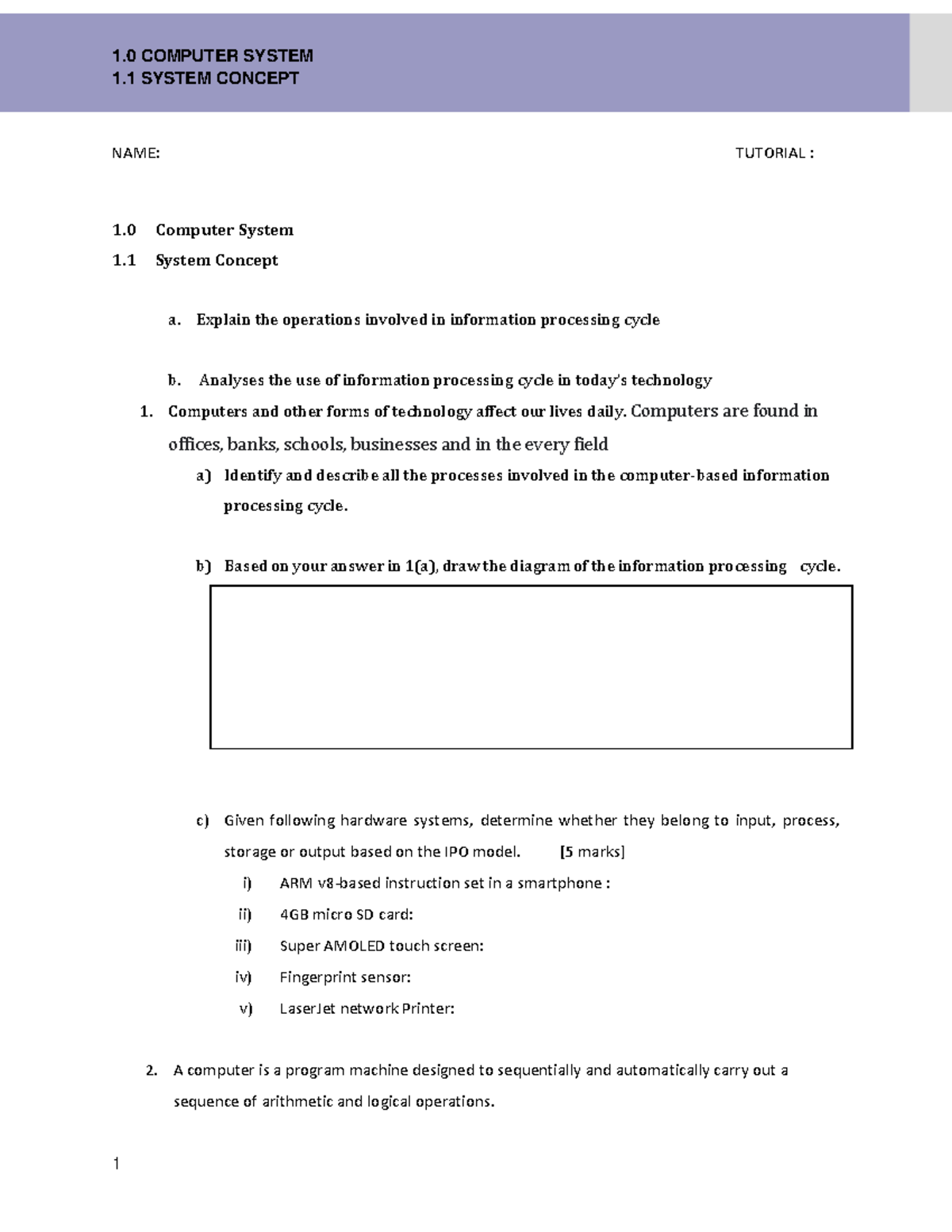 Tuto 1.1 System Concept - 1 SYSTEM CONCEPT NAME: TUTORIAL : 1 Computer System 1 System Concept a ...