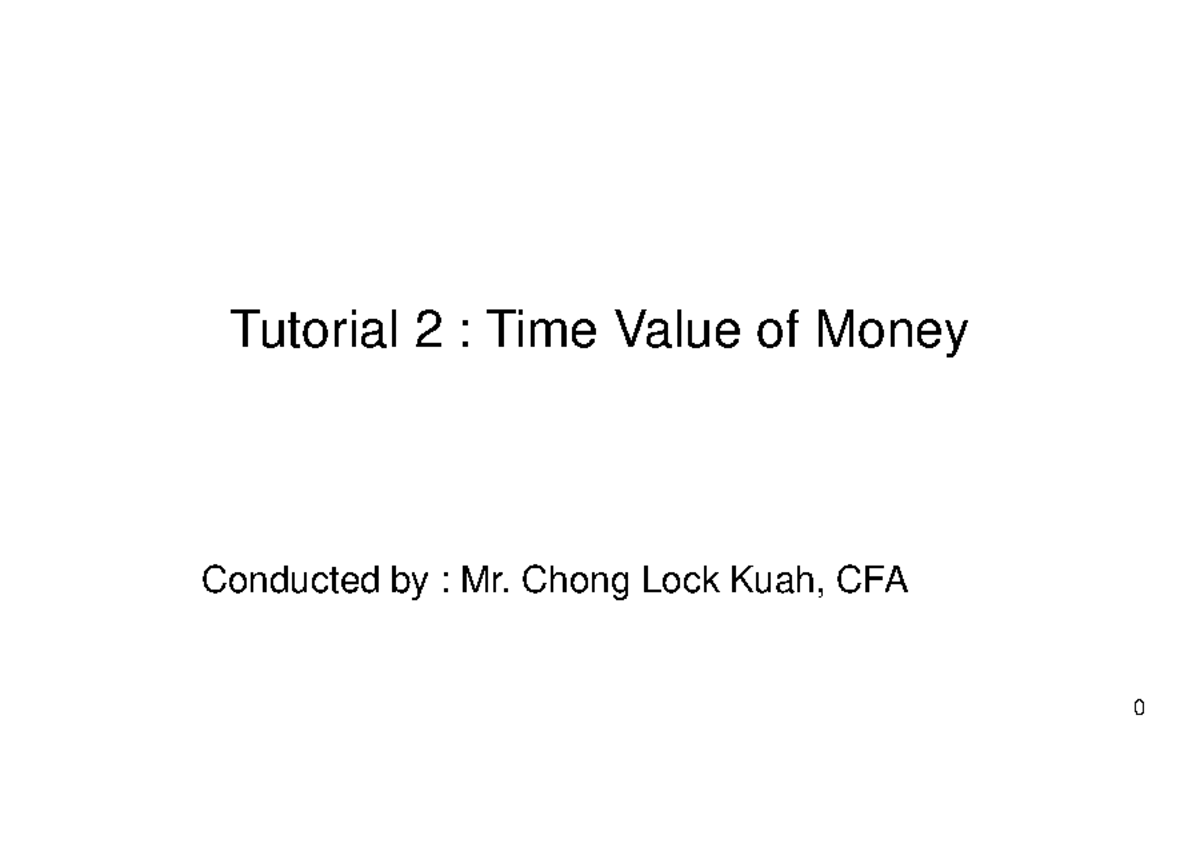 FIN2004 2704 2020 2021 Semester 1 Tutorial 2 Time Value of Money ...
