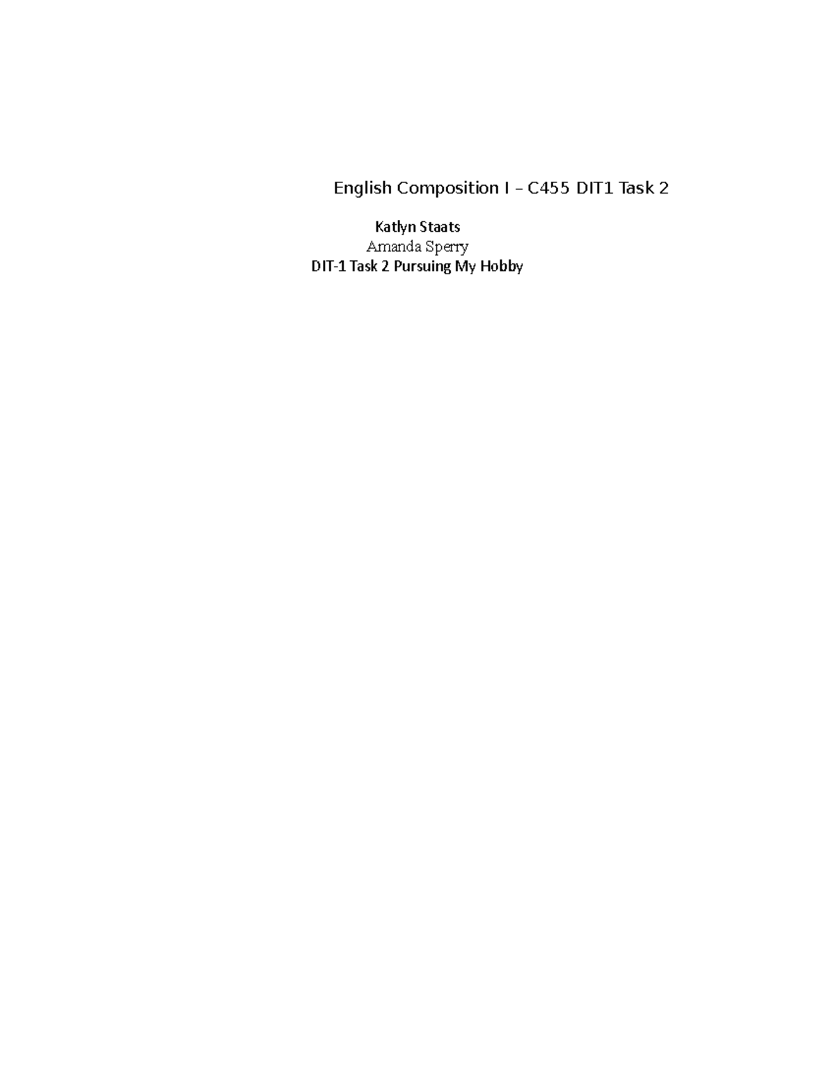 English Composition I Task 2 - English Composition I – C455 DIT1 Task 2 ...