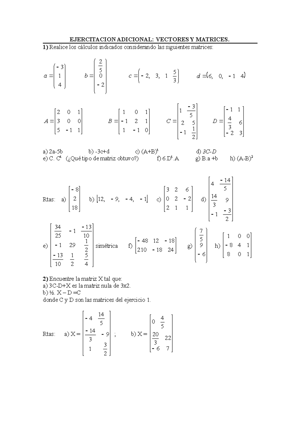 Ejercitacion sugerida Matrices y vectores - EJERCITACION ADICIONAL ...