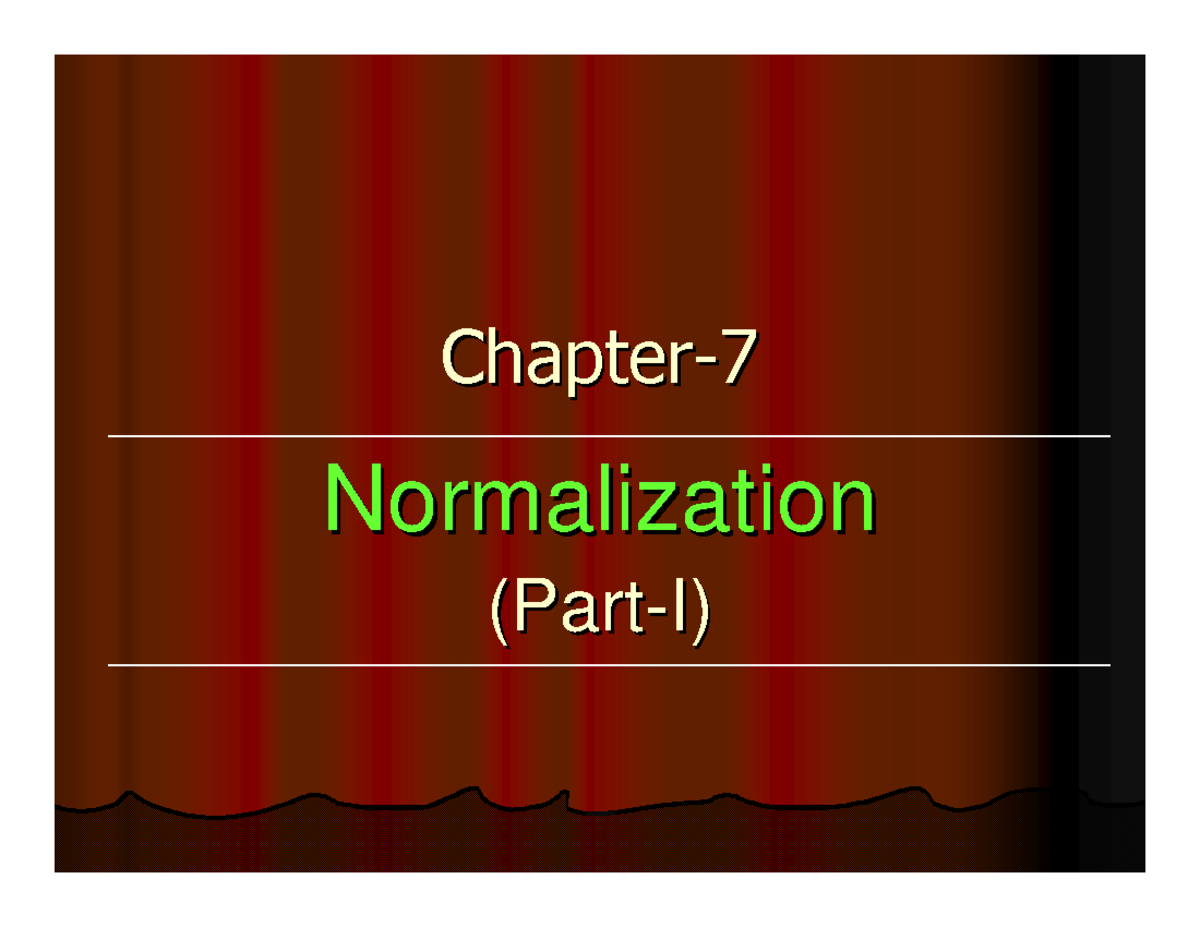 Normalization pt-1 - Normalization Normalization (Part (Part-I)I) - Studocu