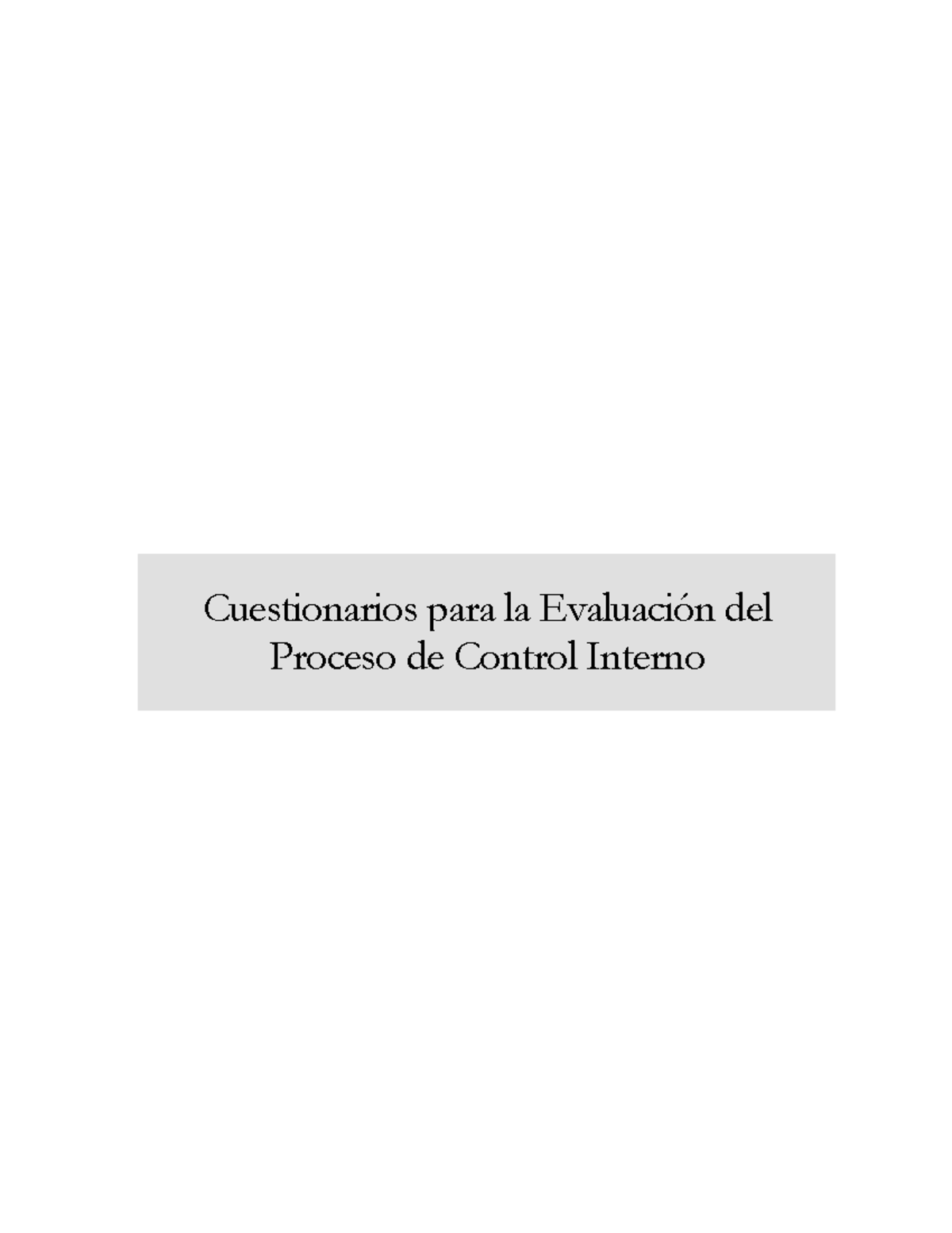Cuestionario Guía Evaluación - Cuestionarios para la EvaluaciÛn del Proceso de Control Interno ...