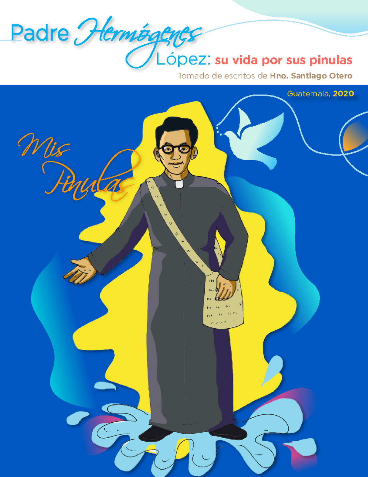 Biog Padre Hermogenes - Eclesiología - López: su vida por sus pinulas ...