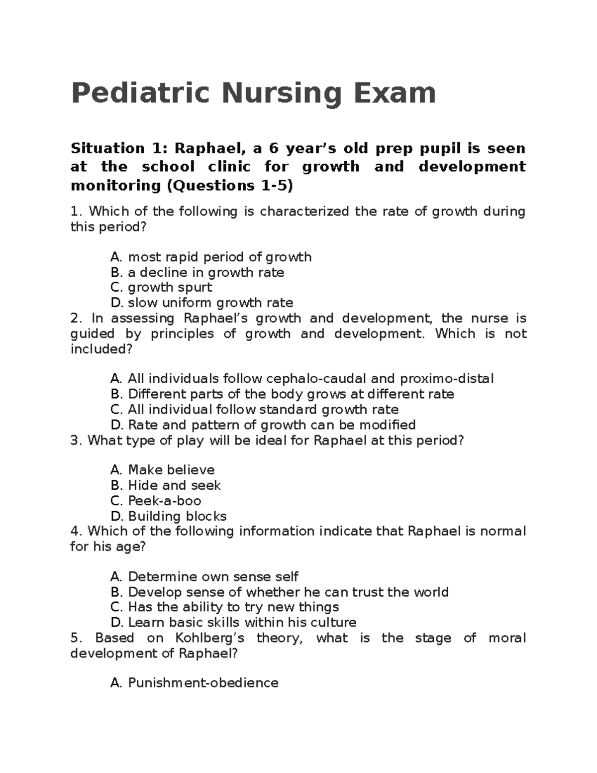 Pediatric Nursing Exam - Pediatric Nursing Exam Situation 1: Raphael, a ...
