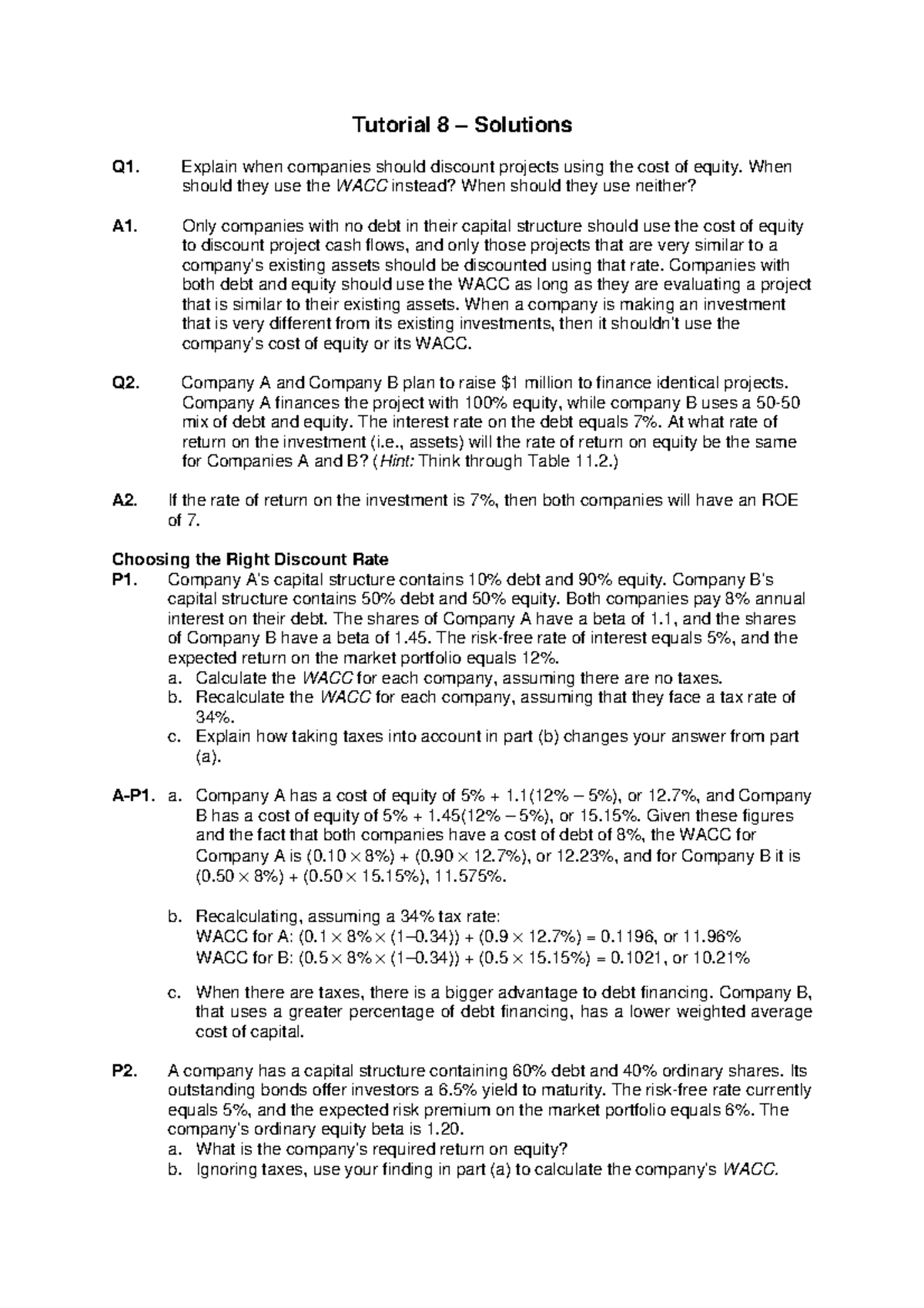 Solution Tutorial 08 - Risk and Capital Budgeting - Tutorial 8 – Solutions Q1. Explain when ...