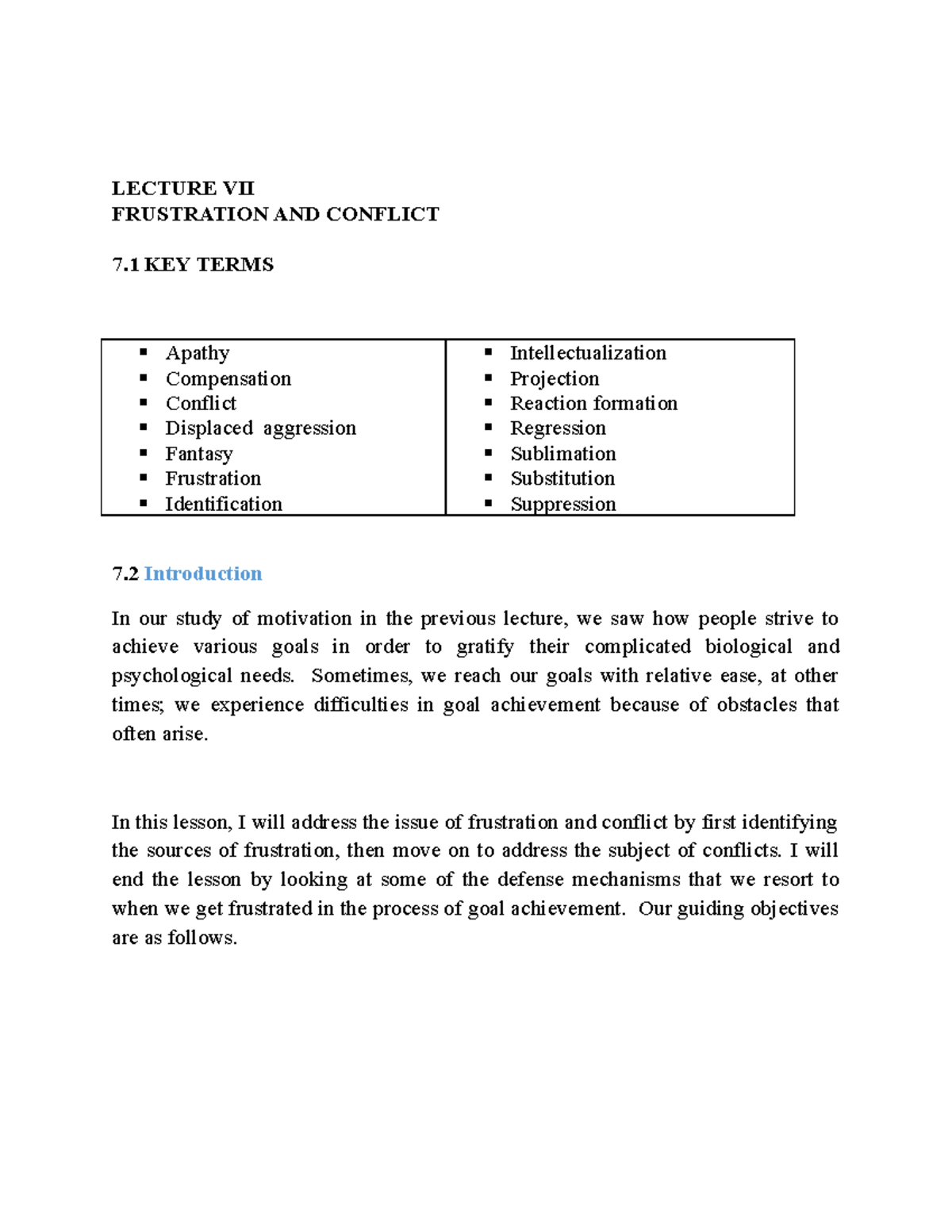 Lecture VII - LECTURE VII FRUSTRATION AND CONFLICT 7 KEY TERMS Apathy Compensation Conflict ...