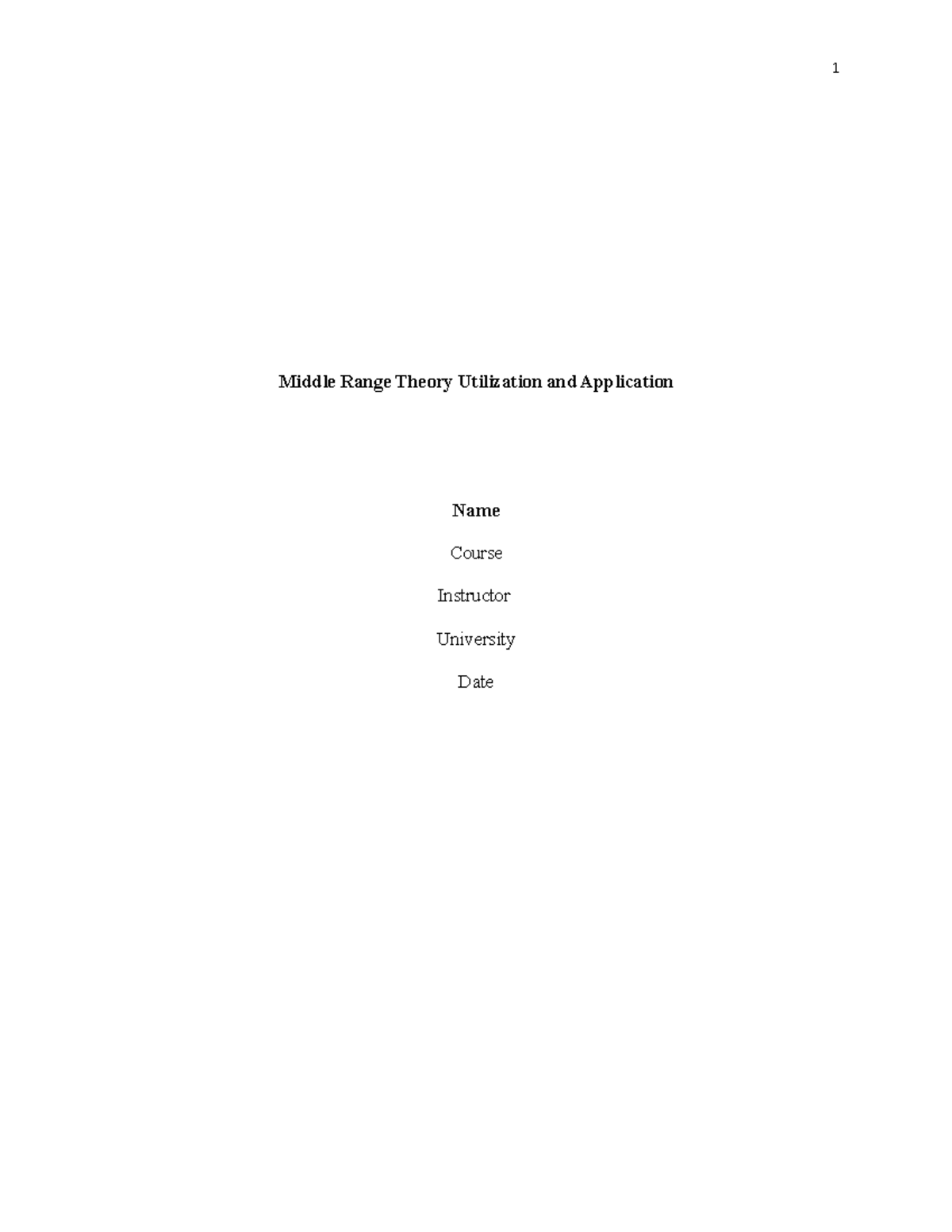 Middle range theory utilization and application - Middle Range Theory Utilization and ...