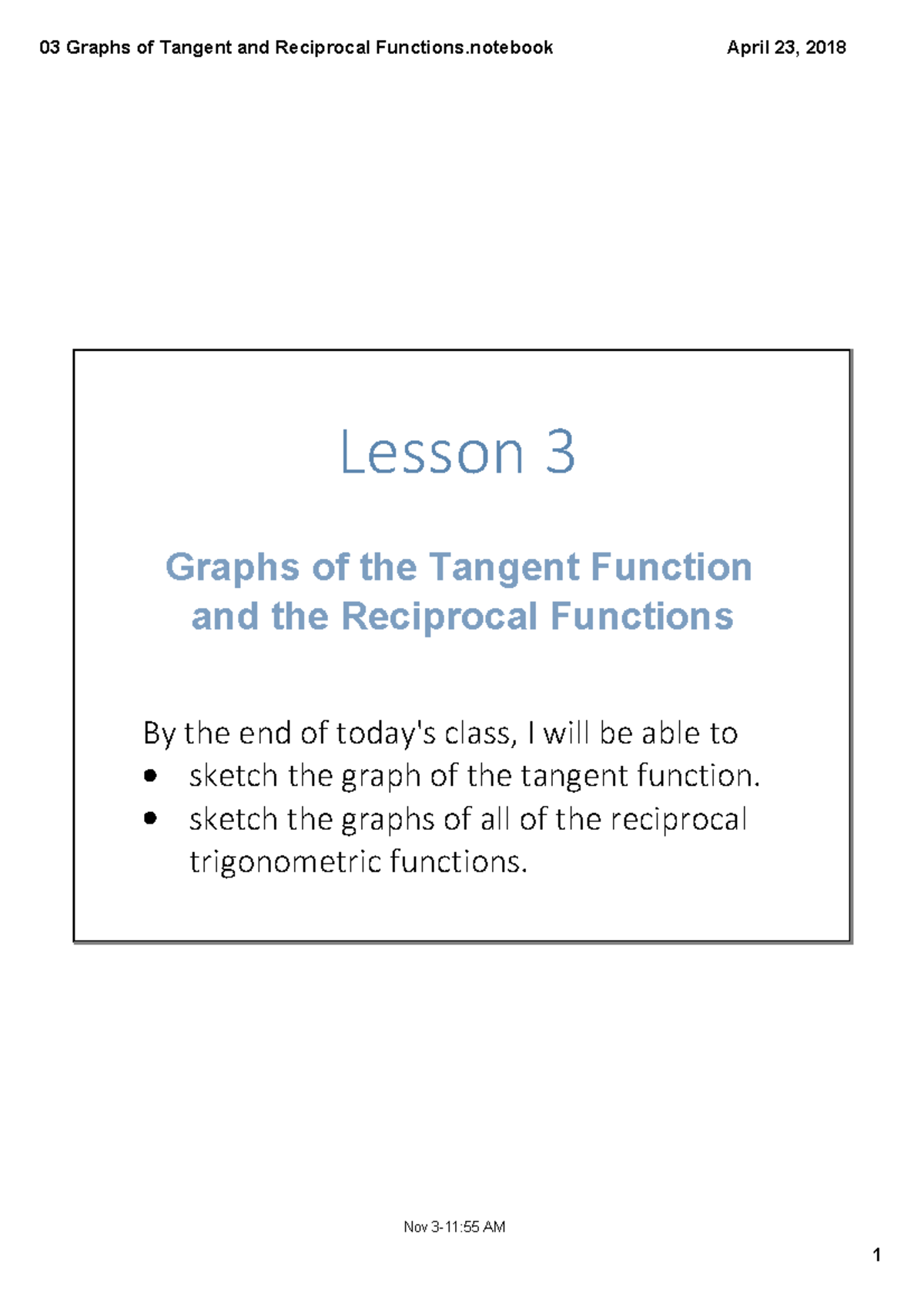03 Graphs of Tangent and Reciprocal Trig Functions - Nov 311:55 AM By ...