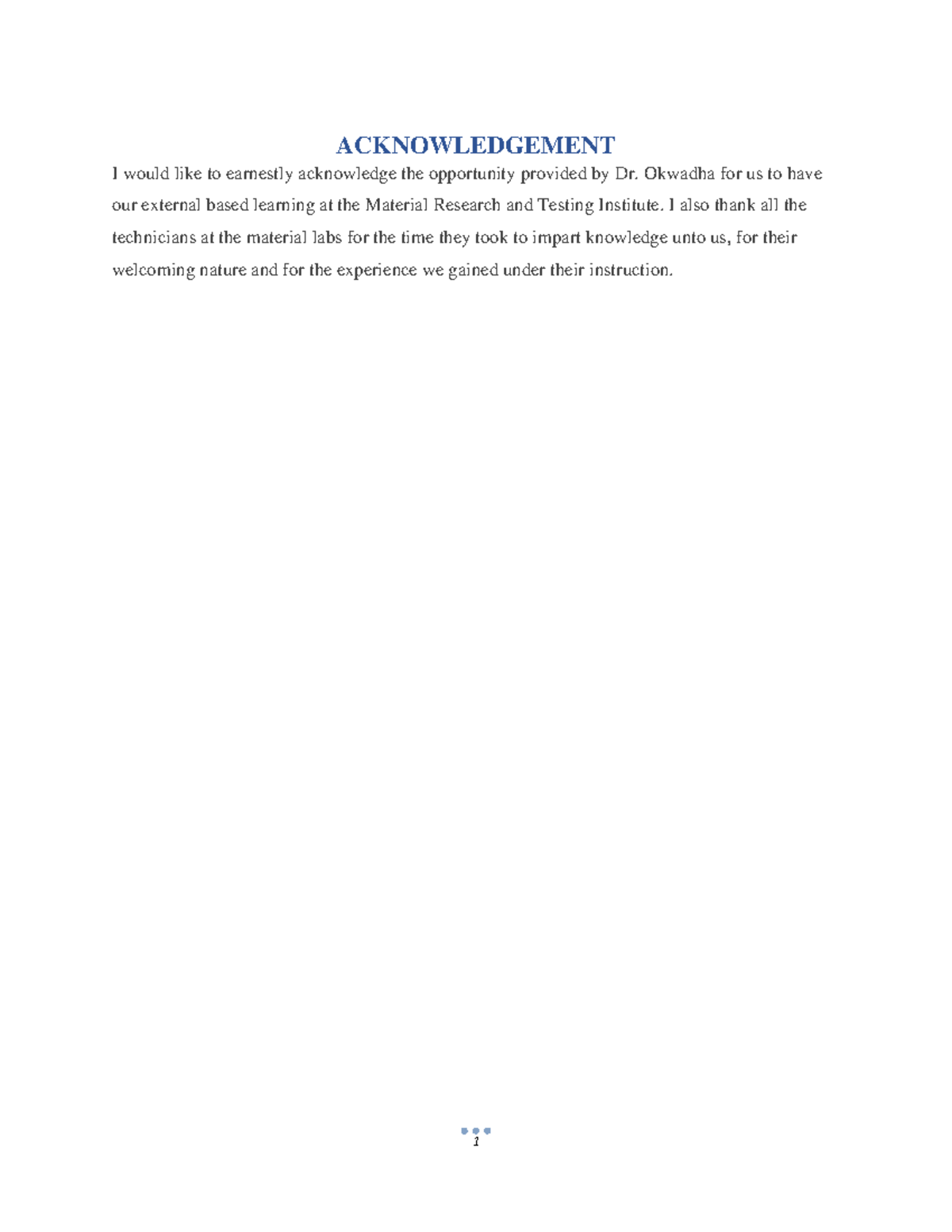 IBL Report 1 - ACKNOWLEDGEMENT I would like to earnestly acknowledge ...