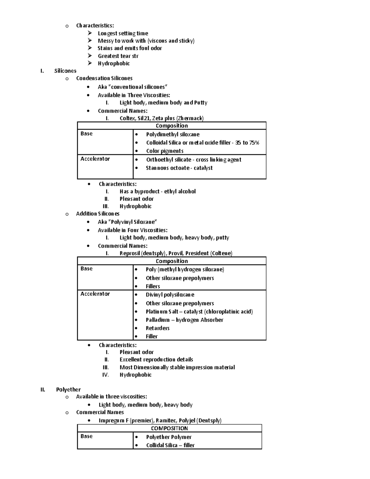 Dental Material note 2 - o Characteristics: Longest setting time Messy to work with (viscous and ...