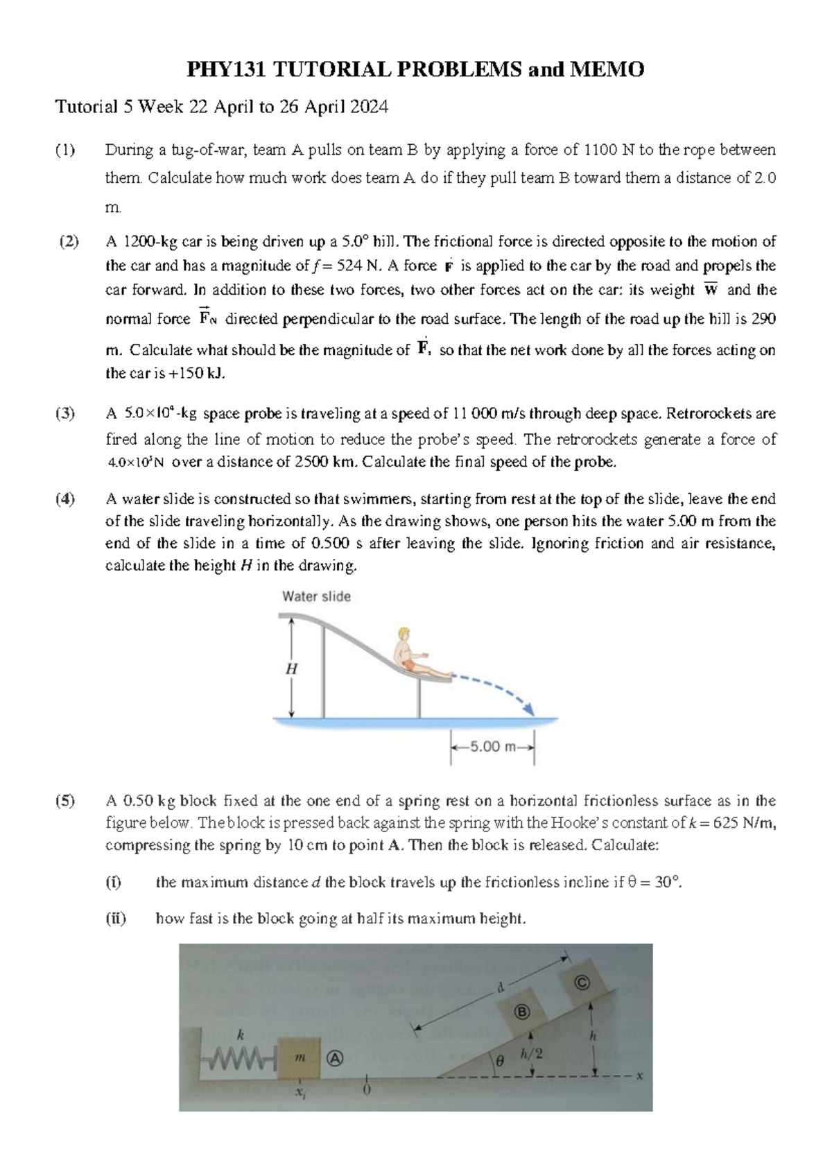 Tuturial 5 Problems and MEMOS - PHY131 TUTORIAL PROBLEMS and MEMO Tutorial 5 Week 22 April to 26 ...
