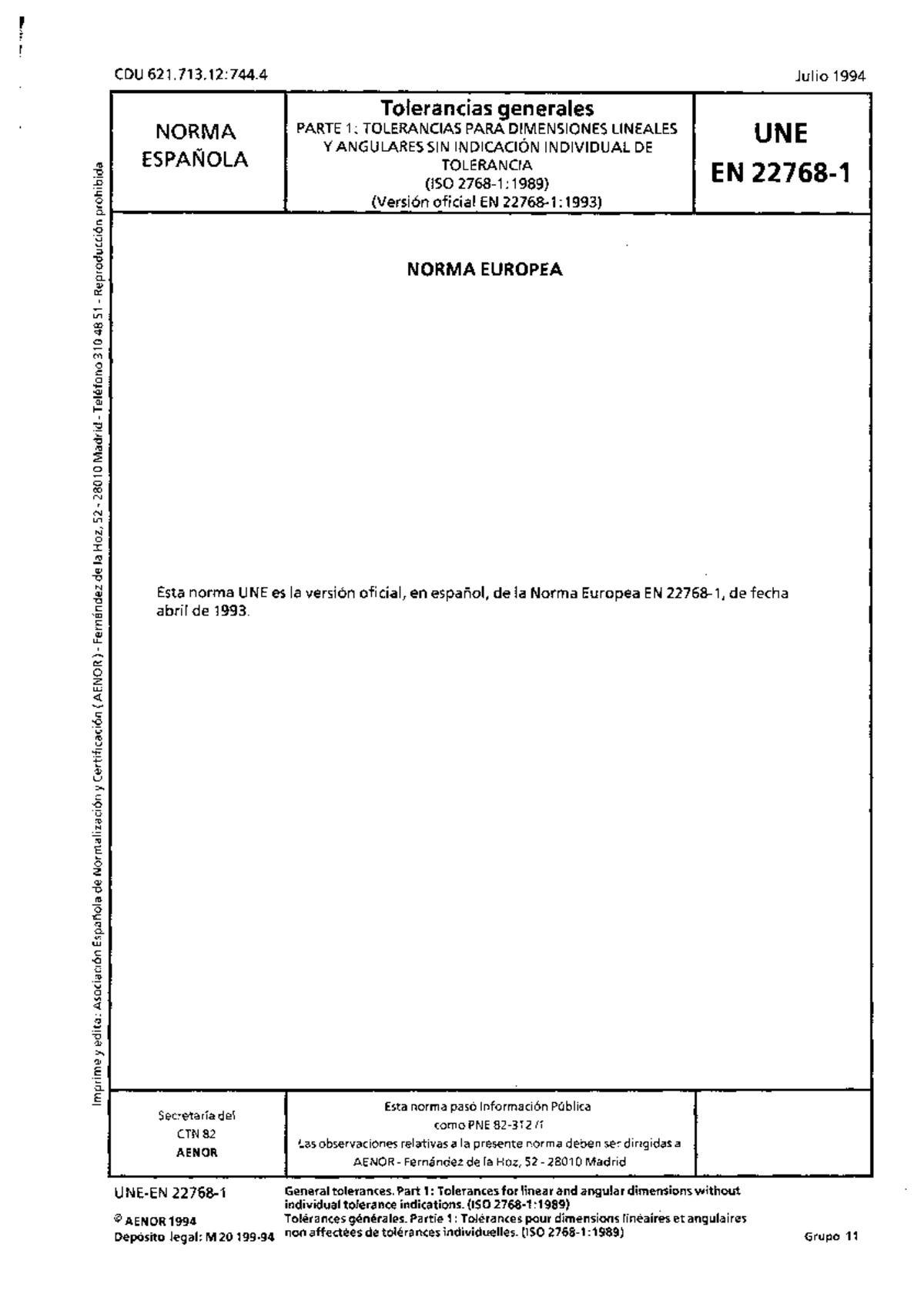 Documento 6 Tolerancias ISO - CDU 621.713:744 Julio 1994 NORMA ESPAÑOLA Tolerancias generales ...
