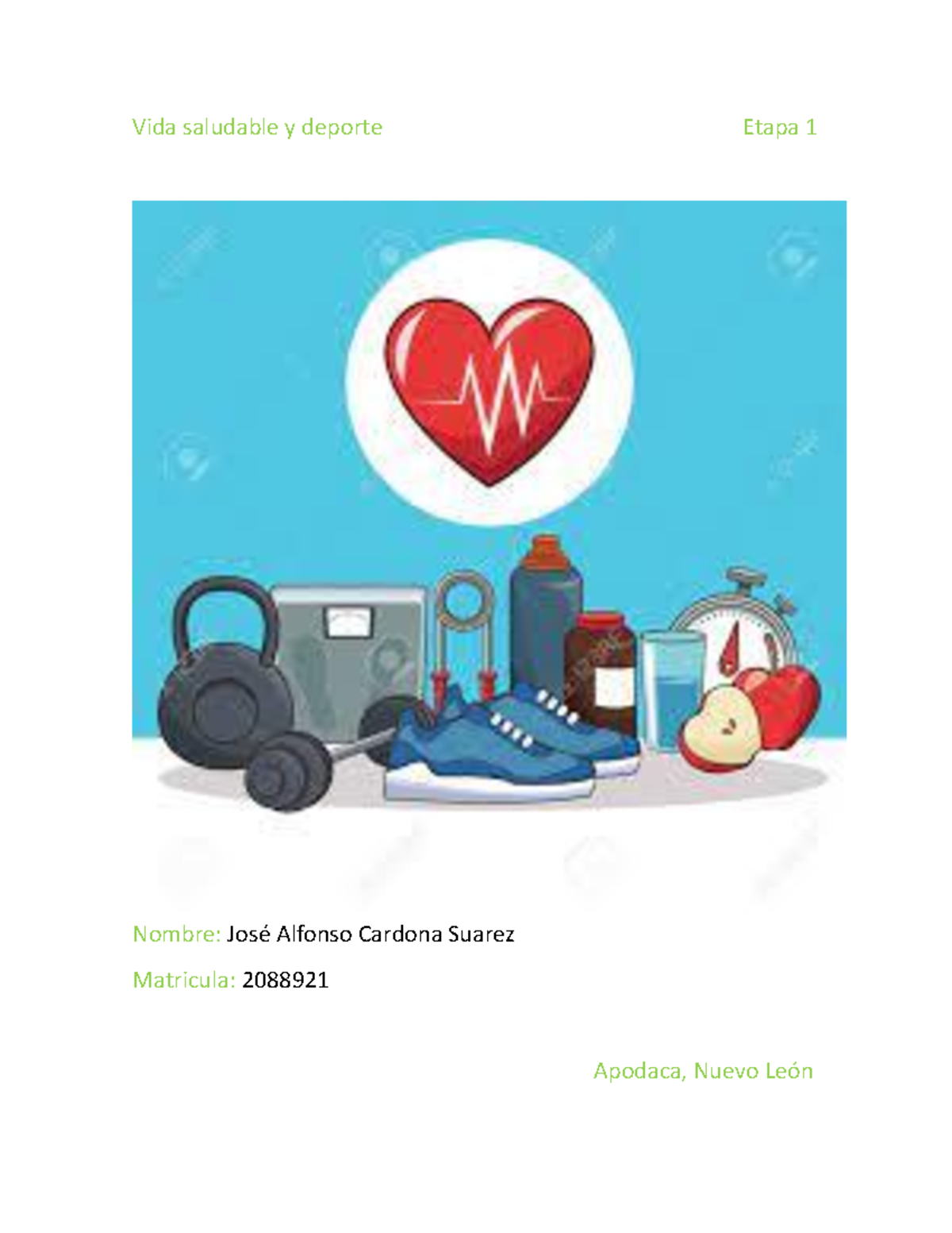 JACS EV1 VSy D - jsjss - Vida saludable y deporte Etapa 1 Nombre: José ...