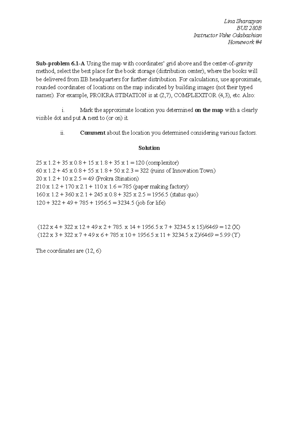 Homework #4 - fnkenkef - BUS 280B Instructor Vahe Odabashian Homework ...