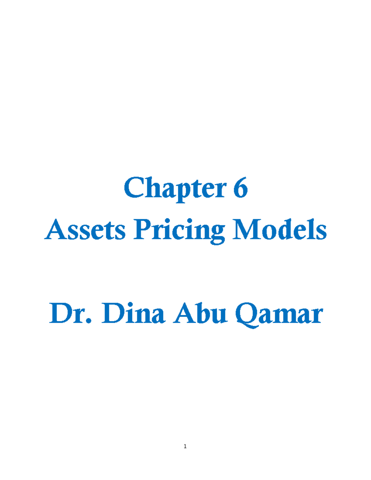 Chapter 6 - ECU - Chapter 6 Assets Pricing Models Dr. Dina Abu Qamar 1 ...