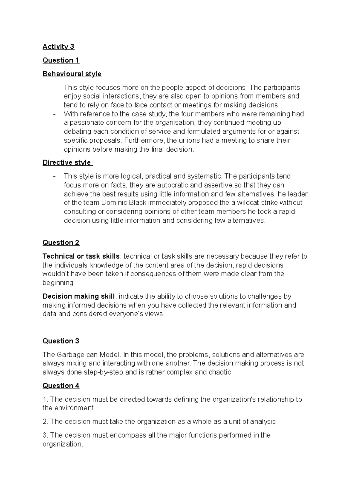 Eorg Activity 3 - Activity 3 Question 1 Behavioural style - This style focuses more on the ...