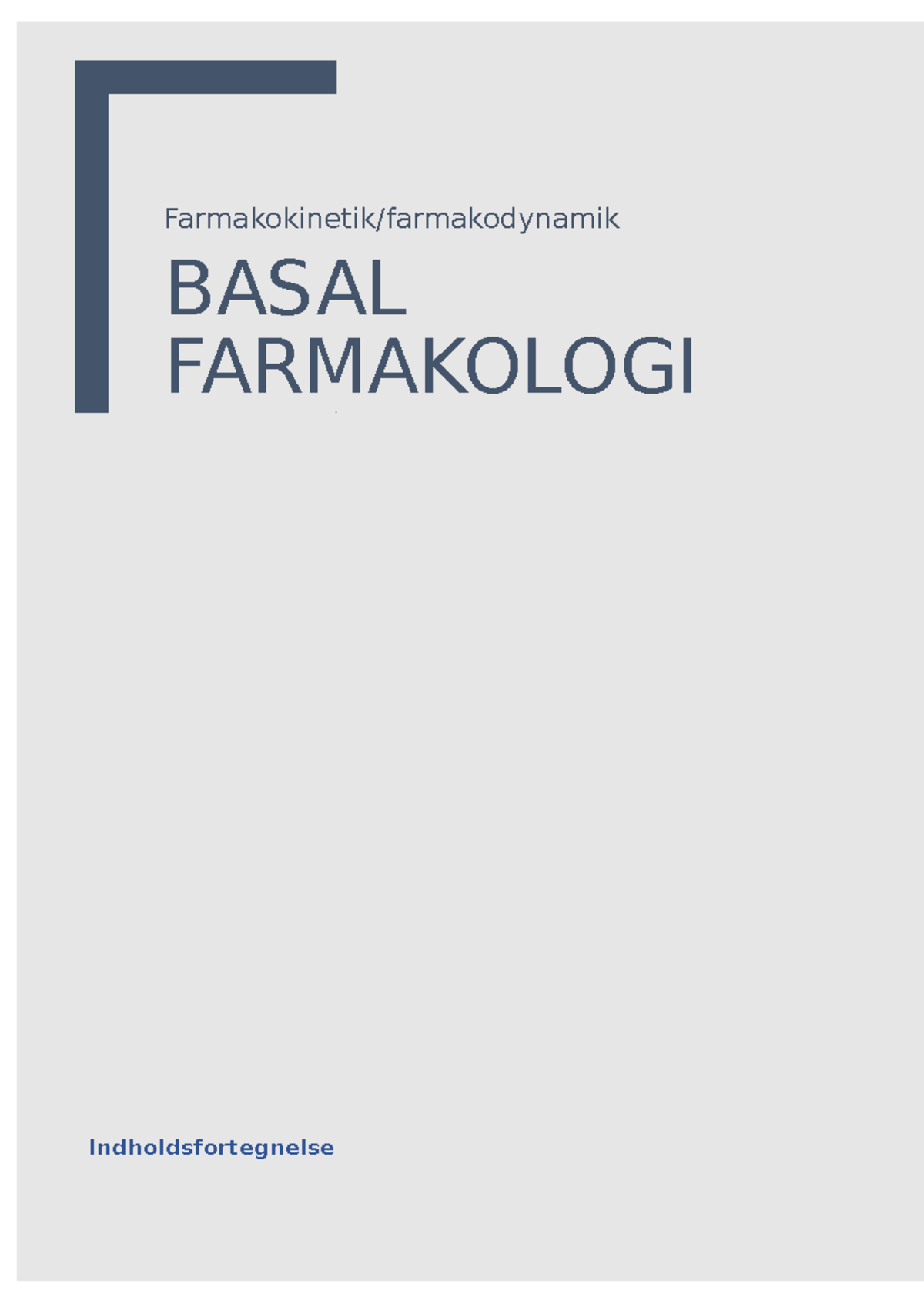 Farmakokinetik:farmakodynamik - Indholdsfortegnelse Farmakokinetik/farmakodynamik BASAL ...