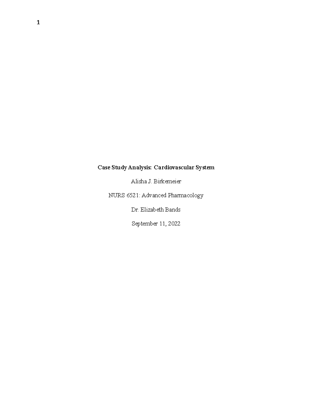 WK2Assgn Birkemeier A - Case study cardiovascular - Case Study Analysis ...