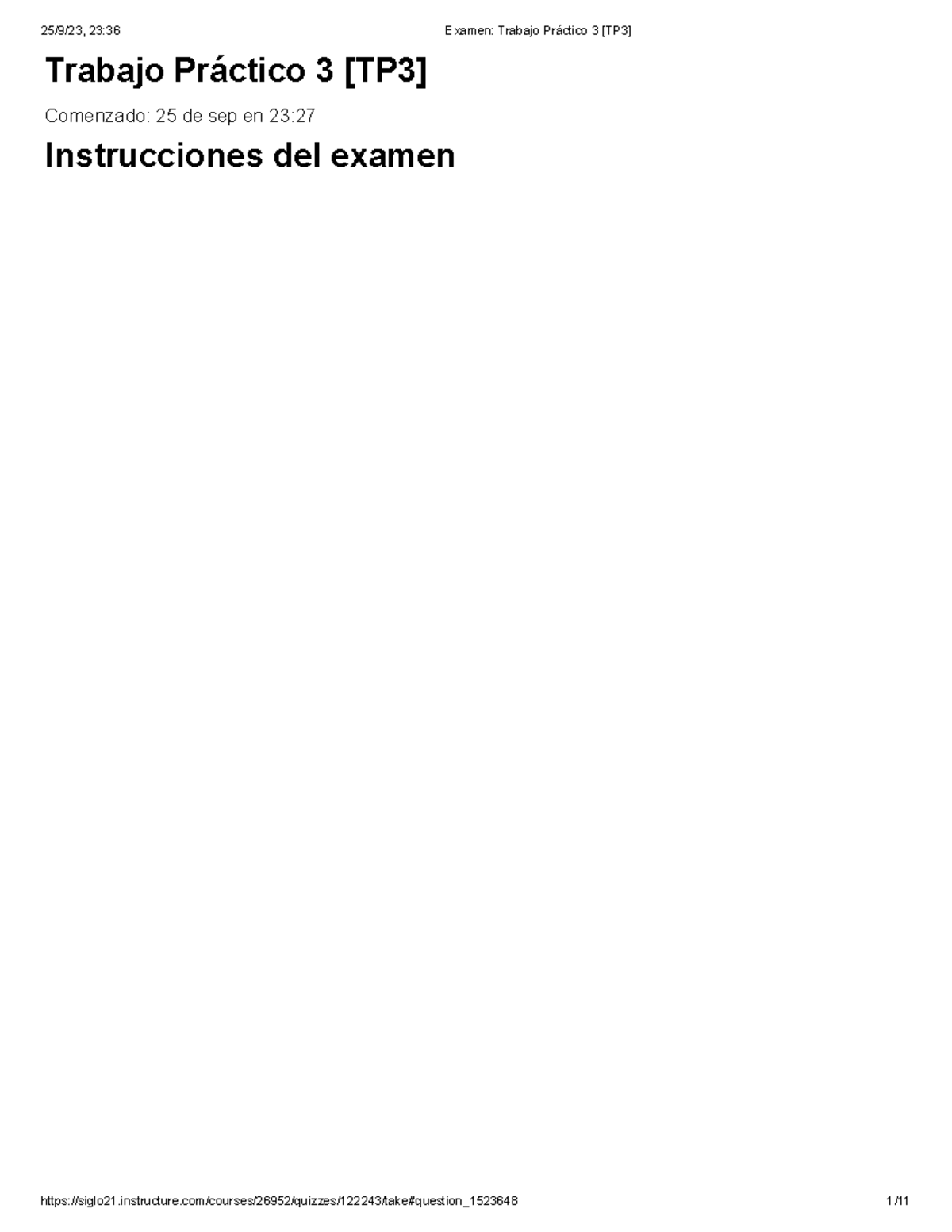 Examen Trabajo Práctico 3 [TP3] - Trabajo Práctico 3 [TP3] Comenzado: 25 de sep en 23 ...