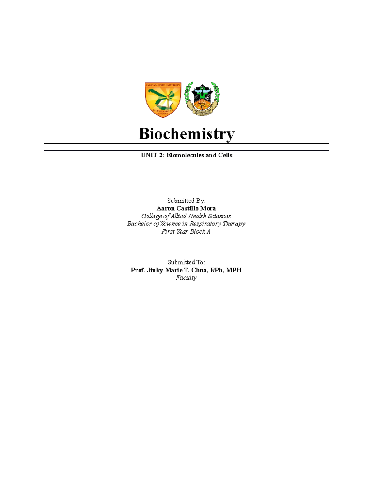 Mora, Aaron C. BSRT1A UNIT 2 - Biochemistry UNIT 2: Biomolecules and ...