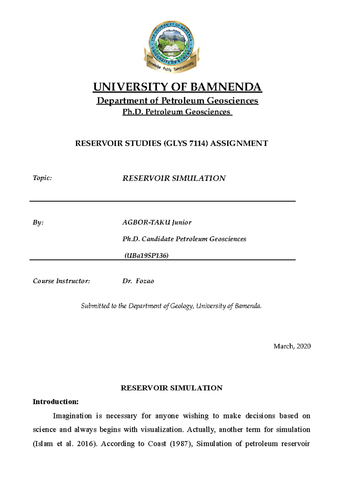 Reservoir Simulation Final - RESERVOIR STUDIES (GLYS 7114) ASSIGNMENT ...