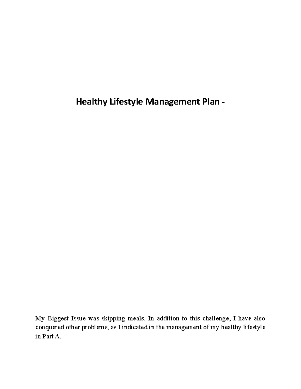 Healthy lifestyle Management Plan - In addition to this challenge, I ...