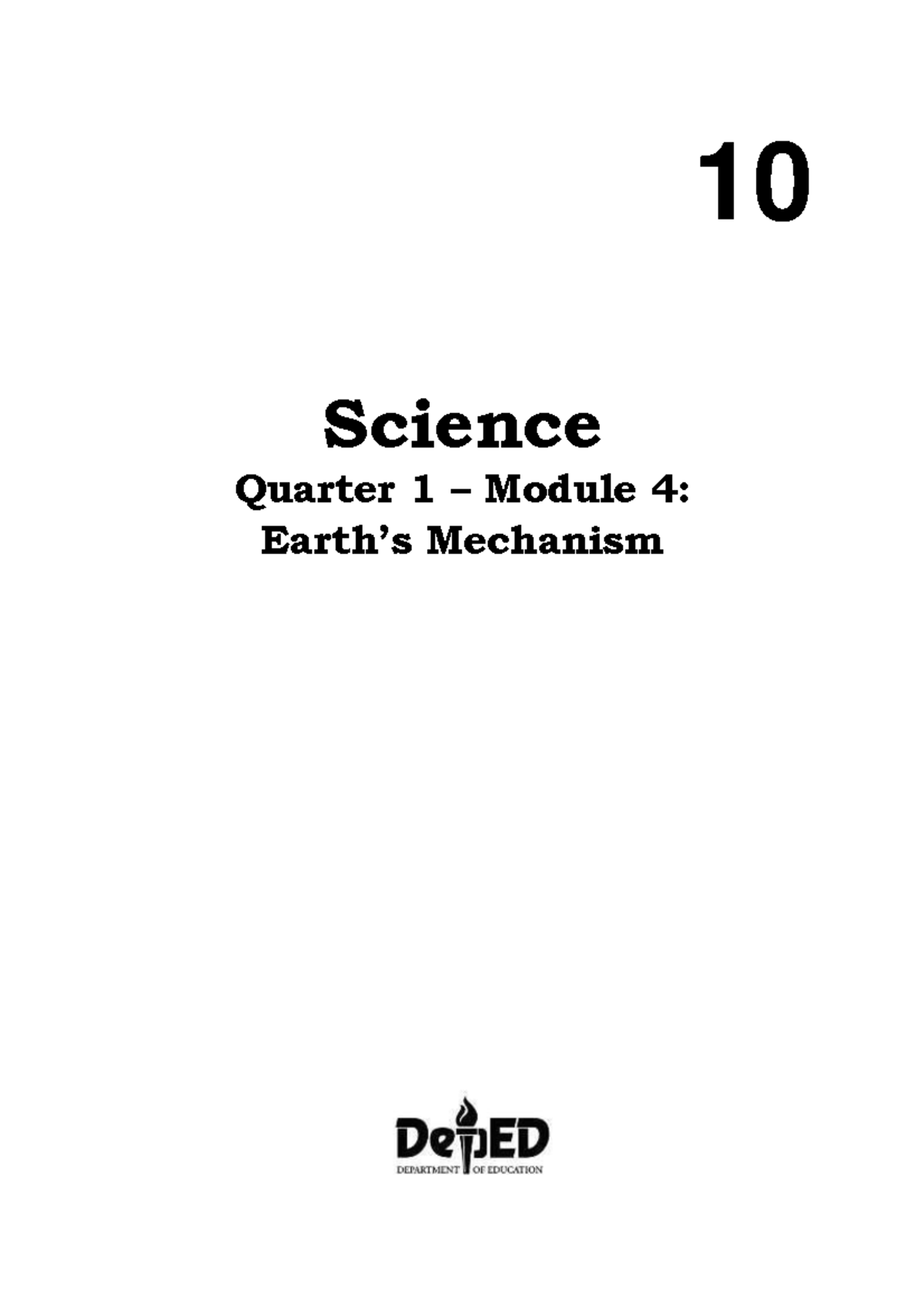 493000098 Science 10 Q1 Mod4 Earth s Mechanism - 10 Science Quarter 1 ...