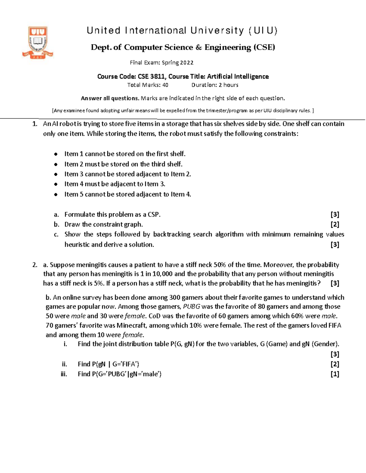 AI Final Spring 2022 - Final Exam: Spring 2022 Course Code: CSE 3811, Course Title: Artificial ...