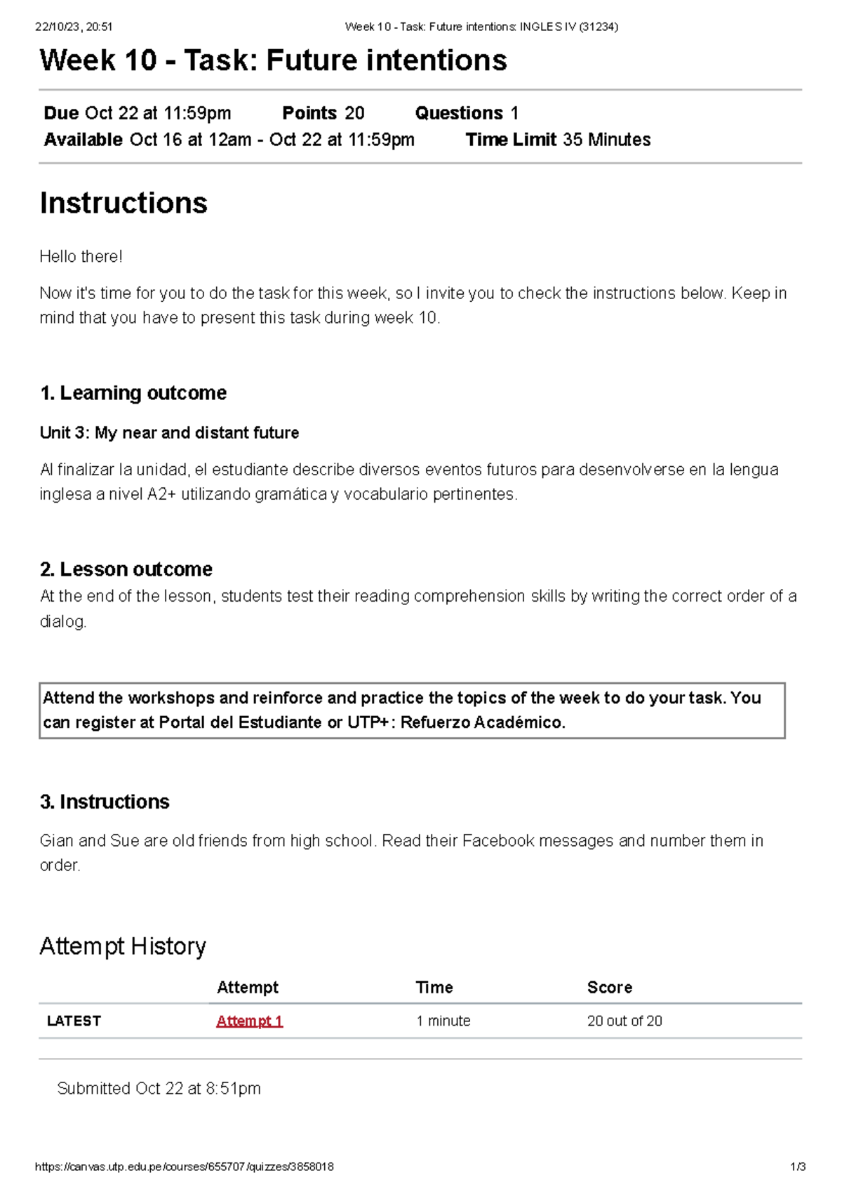 Week 10 - Task Future intentions Ingles IV (31234) - 22/10/23, 20:51 Week 10 - Task: Future ...