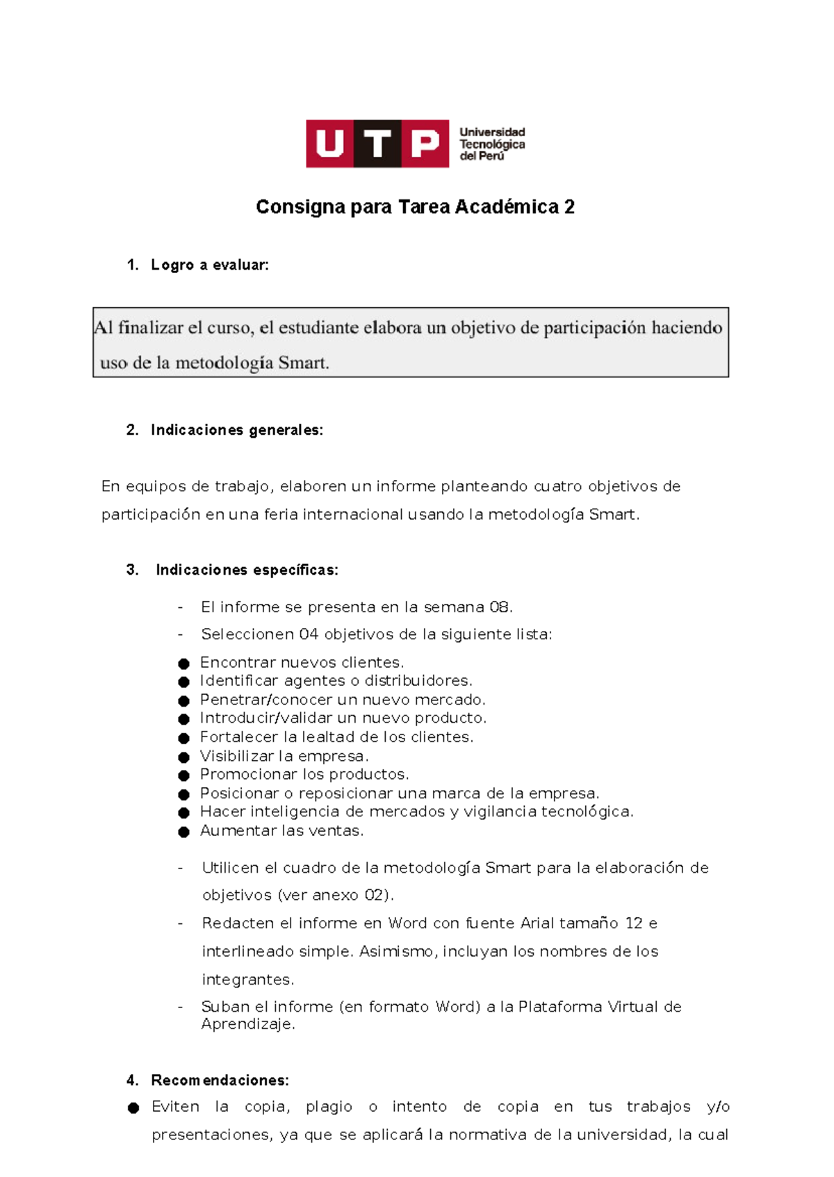 TA2 Indicaciones Y Rúbrica A02N V4 - Consigna para Tarea Académica 2 1. Logro a evaluar: 2 ...