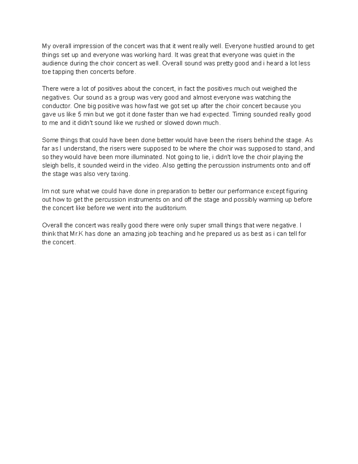 Band reflection - My overall impression of the concert was that it went ...