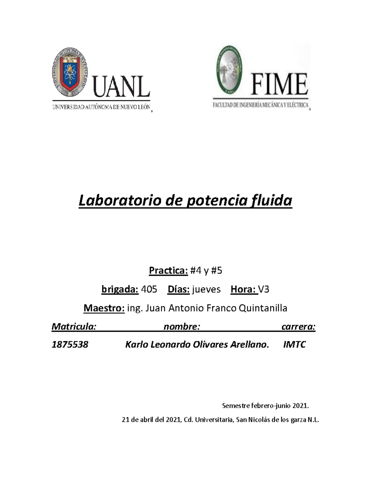 Practica #5 1875538 - tarea - Laboratorio de potencia fluida Practica: #4 y brigada: 405 Días ...