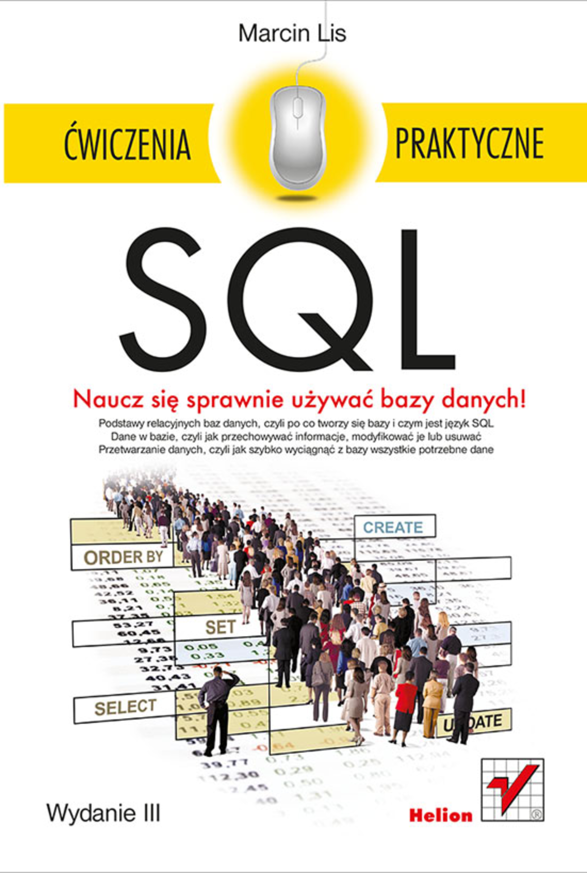 Sql cwiczenia praktyczne wydanie iii marcin lis - Wszelkie prawa zastrzeżone. Nieautoryzowane ...