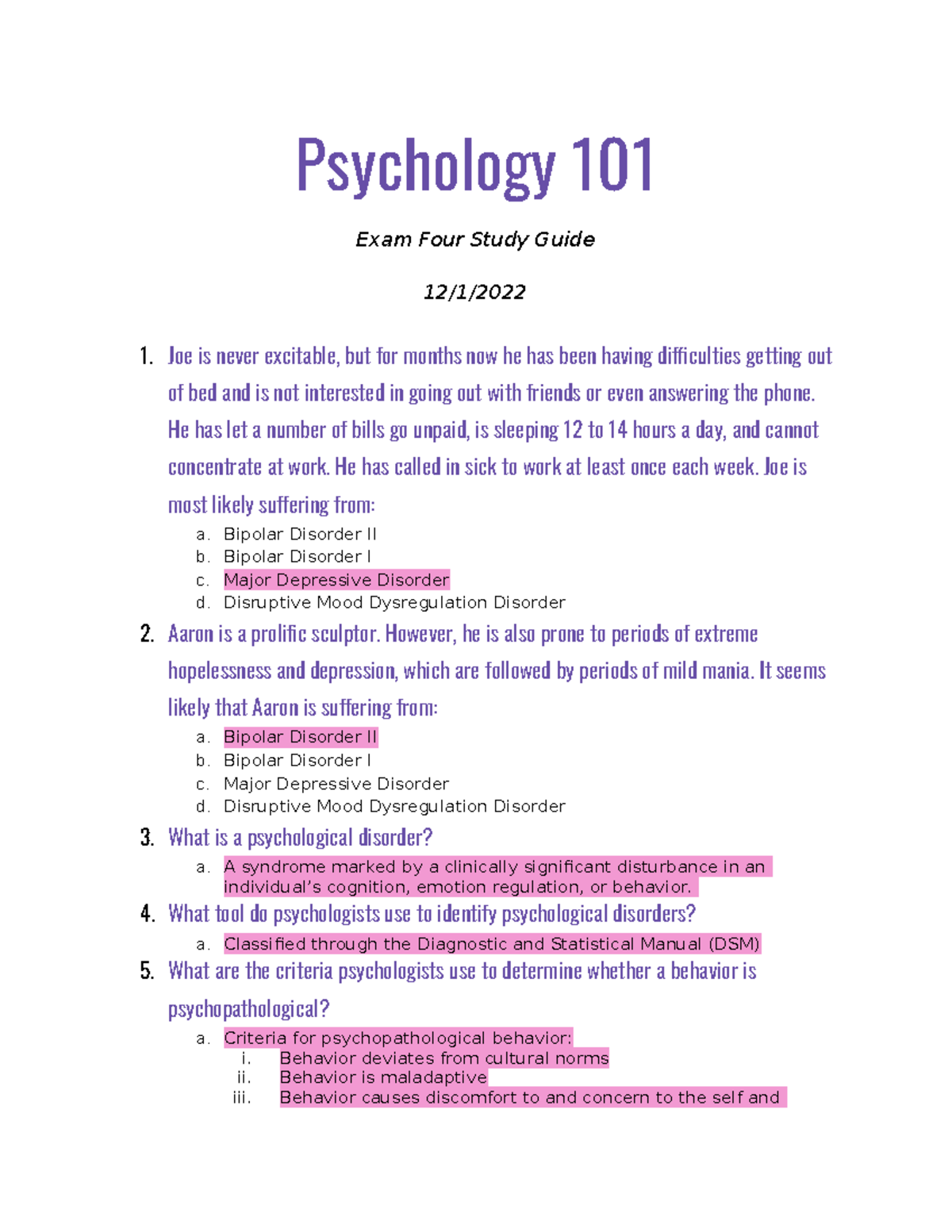 PY 101 - EXAM FOUR Study Guide - Psychology 101 Exam Four Study Guide 12/1/ 1. Joe is never ...