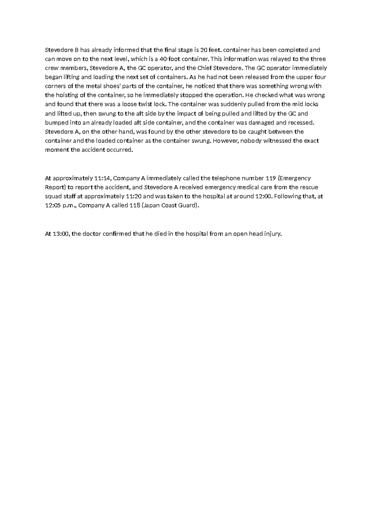 Incident report Stevedore - Stevedore B has already informed that the ...