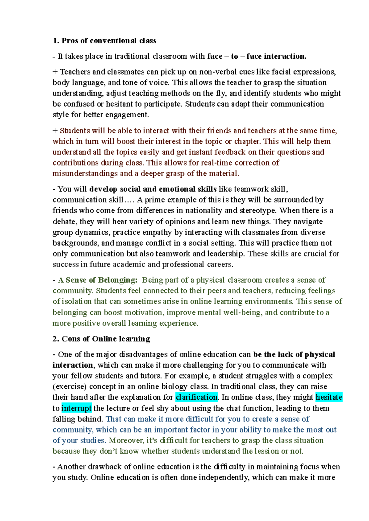 Learning - Pros of conventional class It takes place in traditional ...