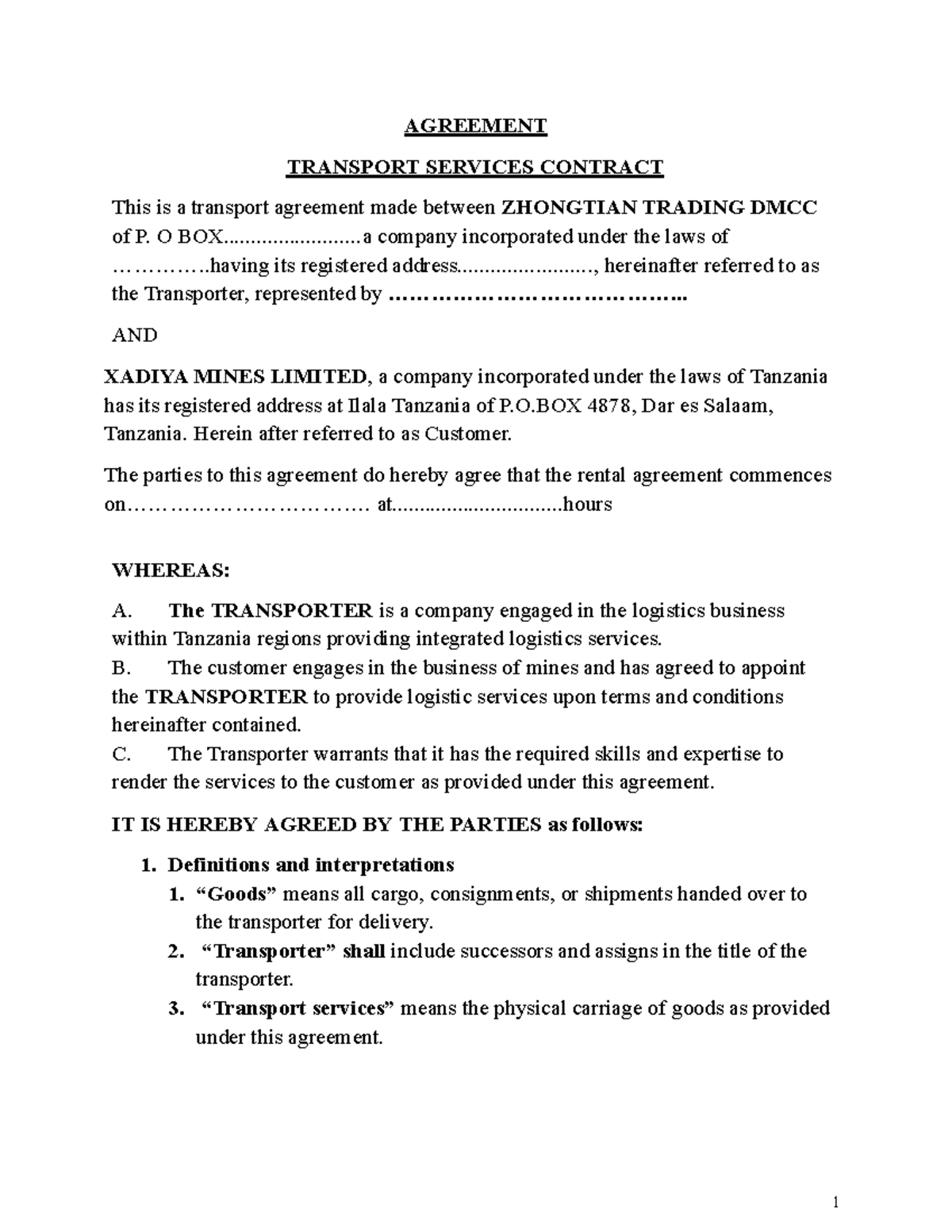 Transport Agreement - 1 AGREEMENT TRANSPORT SERVICES CONTRACT This is a ...