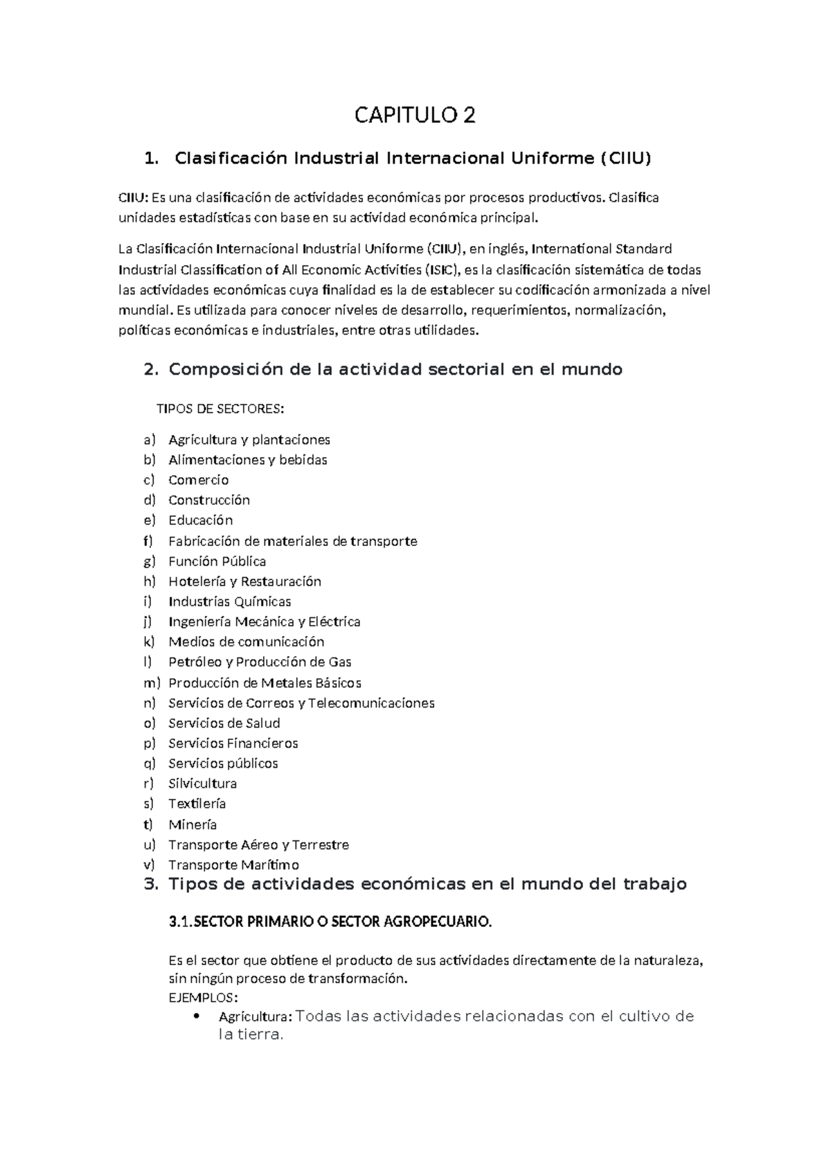 Capitulo 2 - CAPITULO 2 1. Clasificación Industrial Internacional Uniforme (CIIU) CIIU: Es una ...
