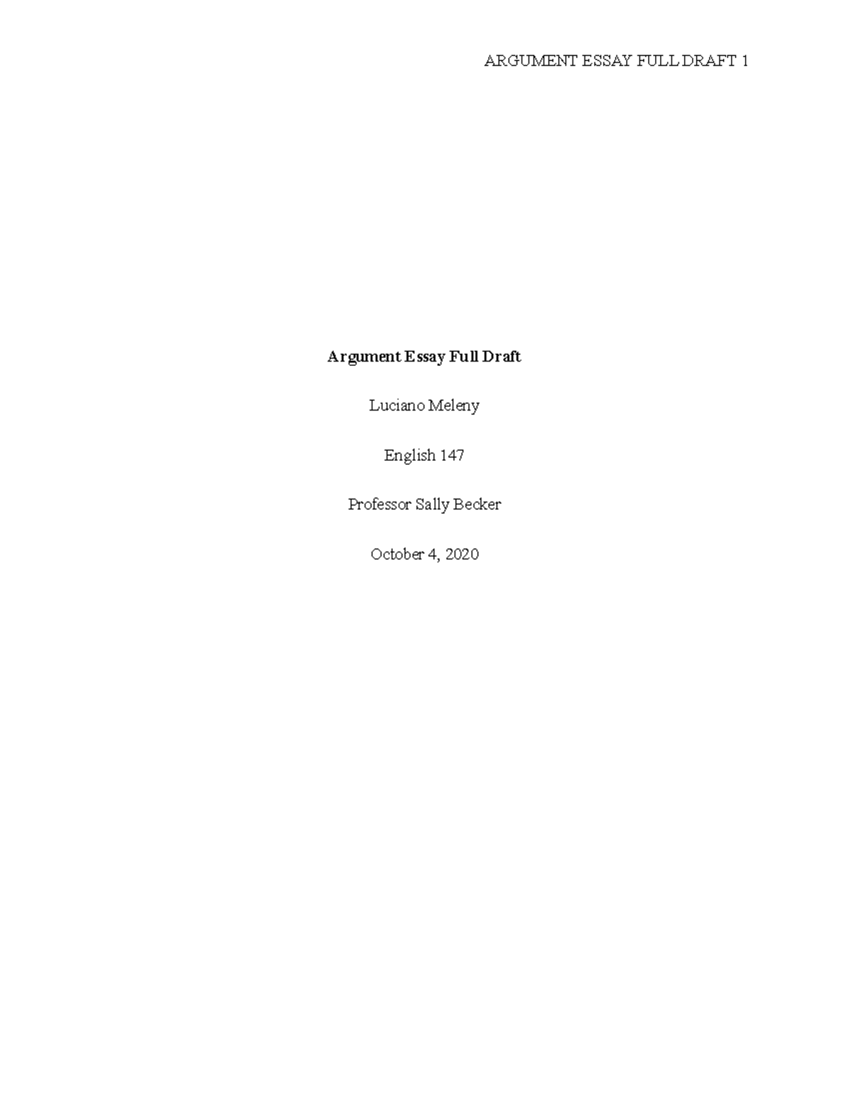 Argument Essay Full Draft - Argument Essay Full Draft Luciano Meleny ...
