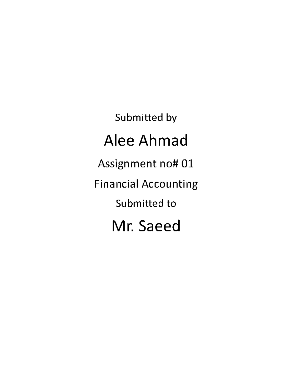 Financial accounting - thanks - Submitted by Alee Ahmad Assignment no ...