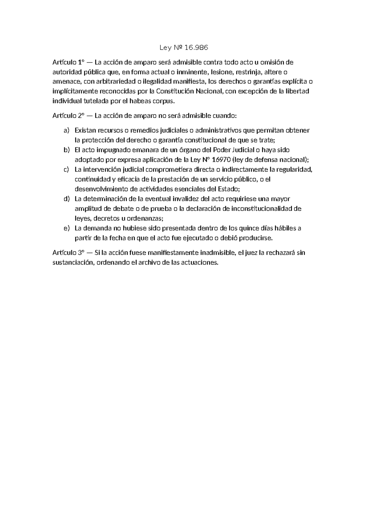 Ley Nº 16 - Ley Nº 16. Artículo 1º — La acción de amparo será admisible ...