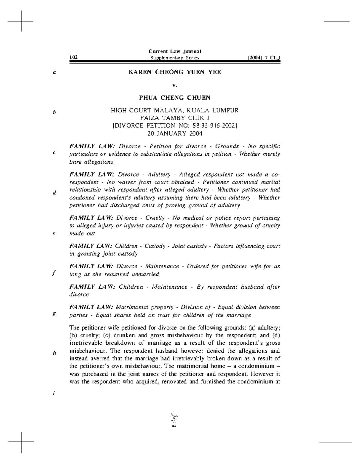 Karen Cheong Yuen Yee v Phua Cheng Chuan [2004 ] 7 CLJ 102 - a b c d e ...